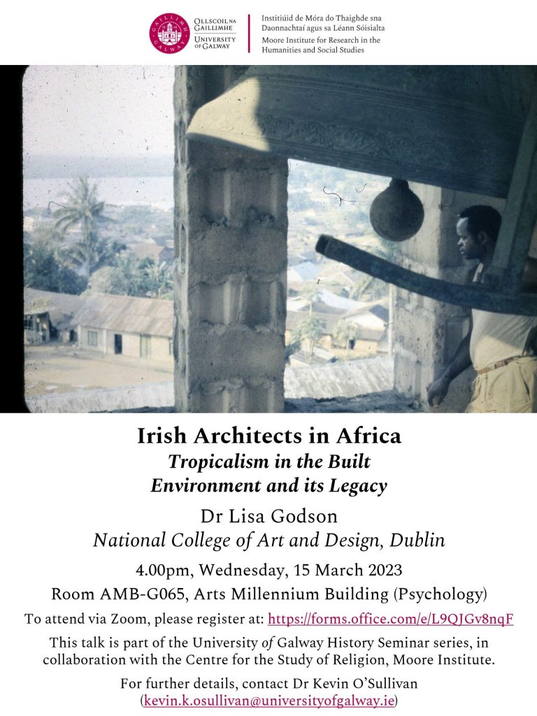 University of Galway History Seminar: Irish Architects in Africa ...